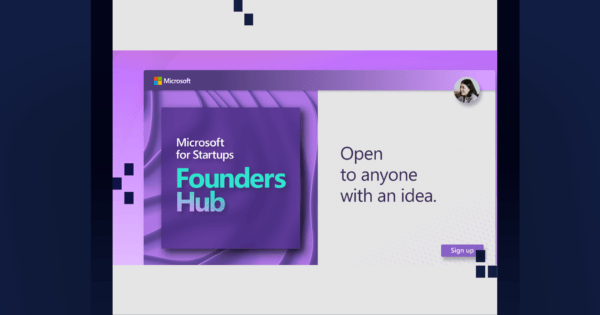 Microsoft Launches Startups Founders Hub With up to $150,000 in Azure ...